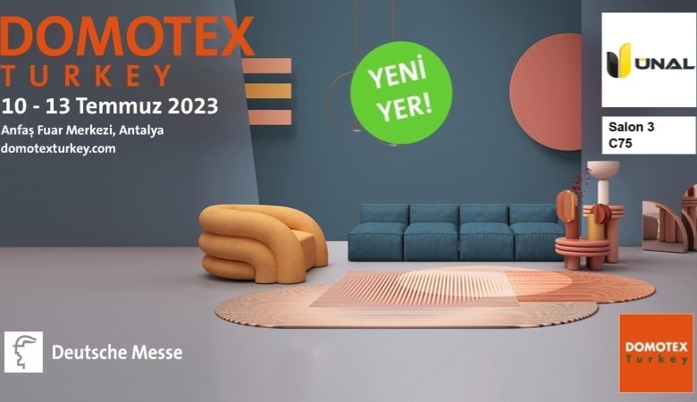 DOMOTEX Turkey 2023 - Halı ve Zemin Kaplamaları Fuarındayız! | Ünal Sentetik